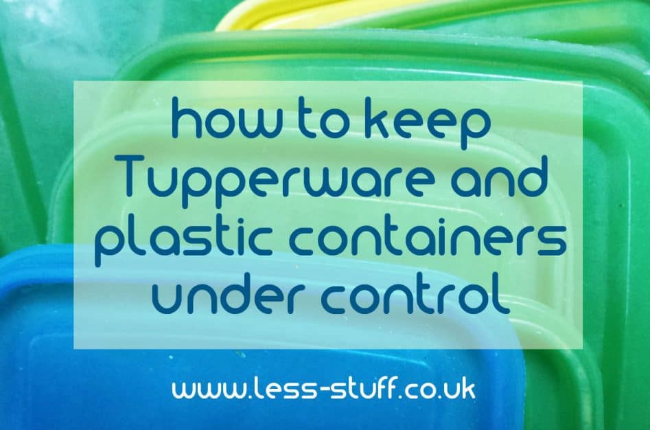 Keeping Tupperware and plastic containers under control - less stuff ...